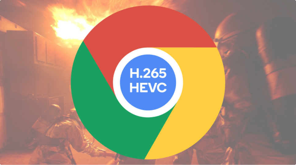 Google has added HEVC support in Chrome